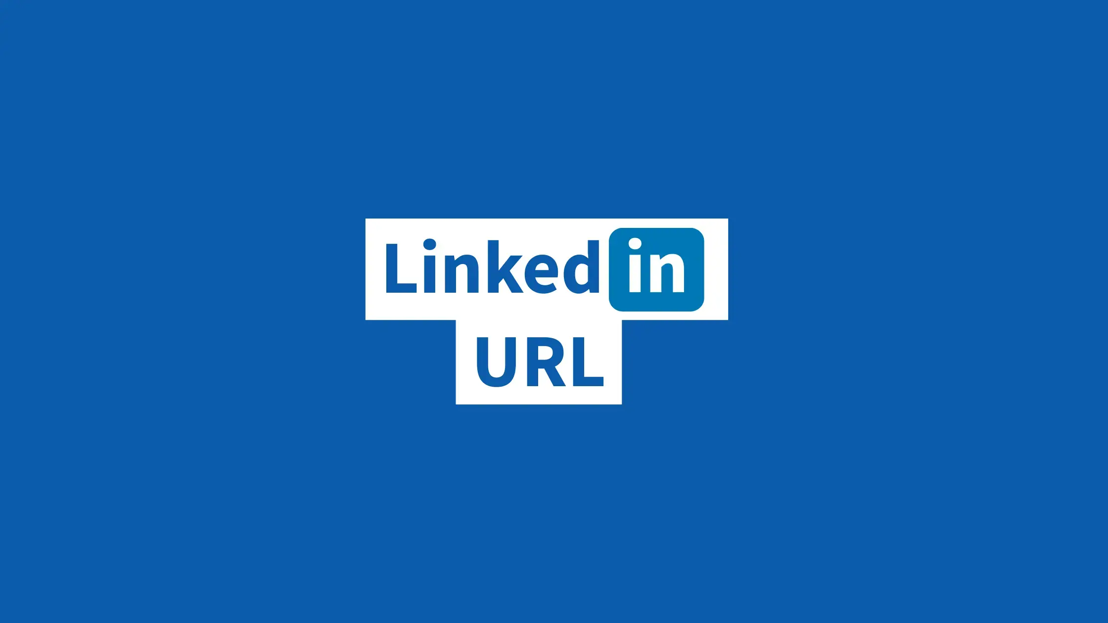 How To Get Your LinkedIn URL - Complete Guide