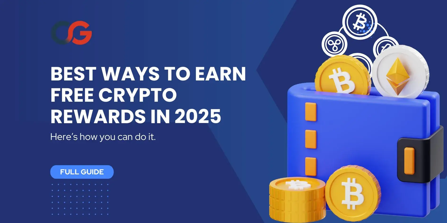 Top Ways to Earn Free Crypto Rewards in 2025