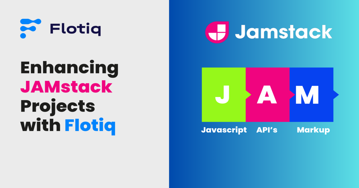 Enhancing JAMstack Projects with Flotiq: A Headless CMS | Flotiq Blog
